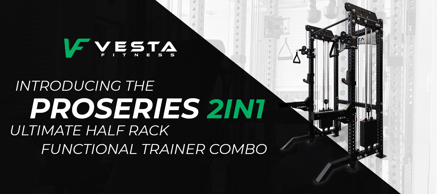 PRO SERIES 2IN1 Half Rack Functional Trainer | Vesta Fitness